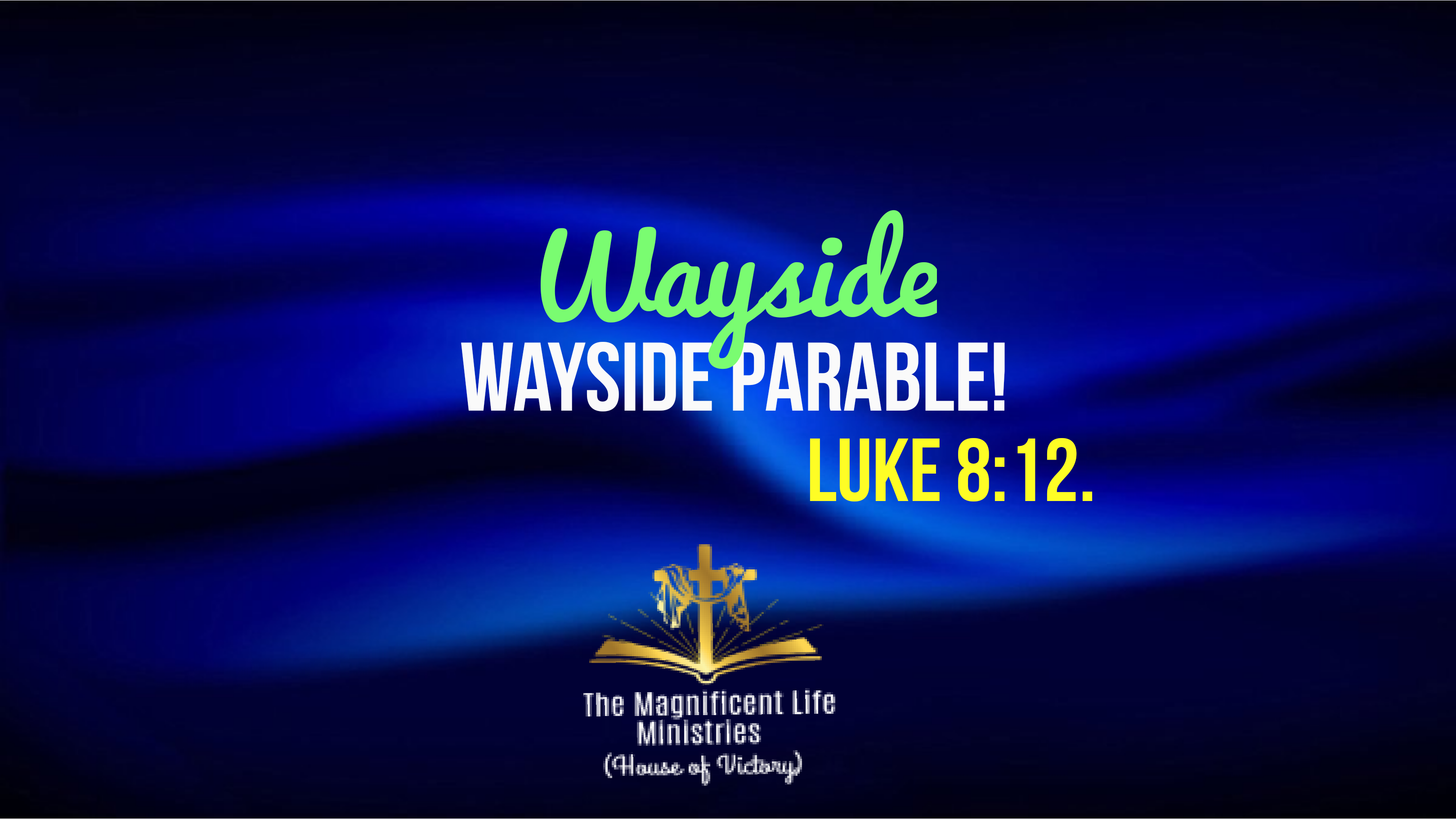 The Seed on the Wayside! – Maglife Daily Devotional